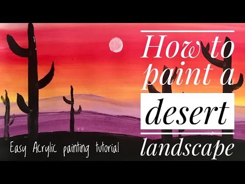 How to Paint a Desert Landscape| 40 Easy Lessons on Painting a Desert ...